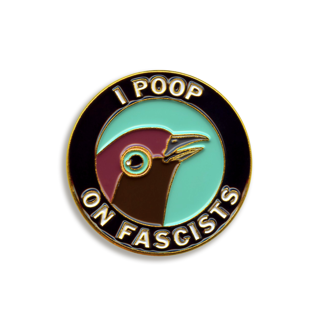 Pin • I Poop on Fascists – Beardsgaard